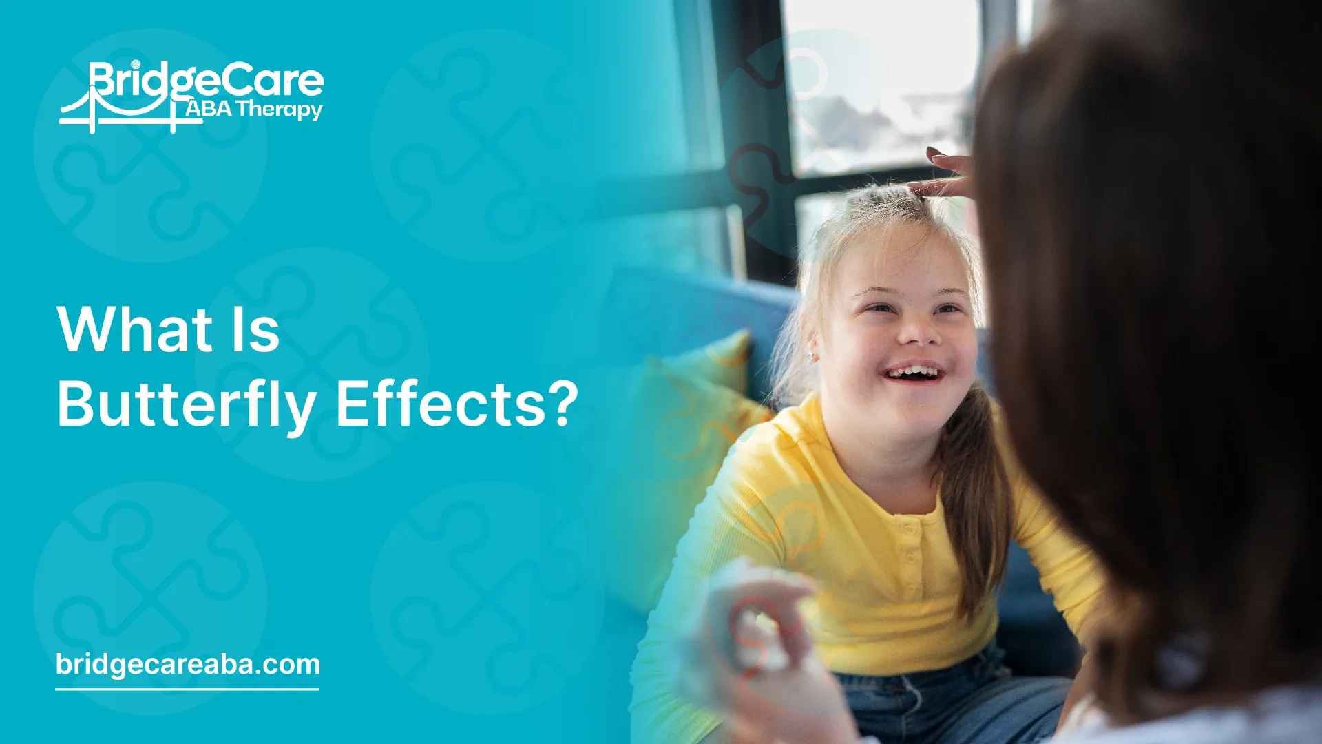 What Is Butterfly Effects? - Bridge Care ABA